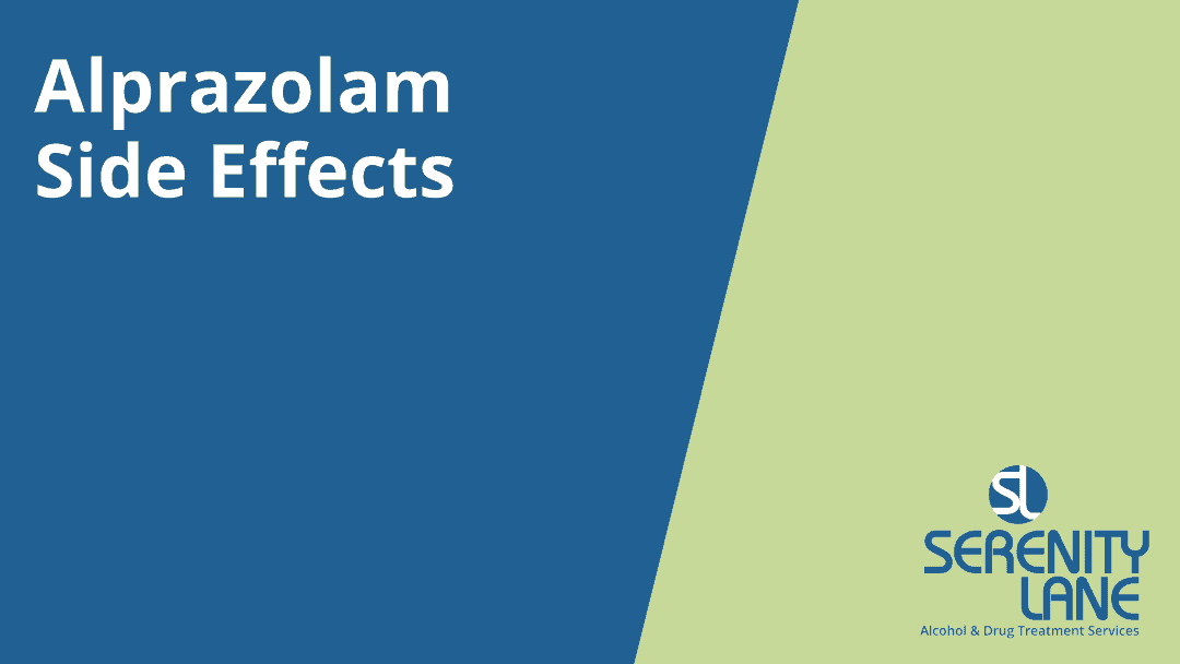 Alprazolam Side Effects - Serenity Lane